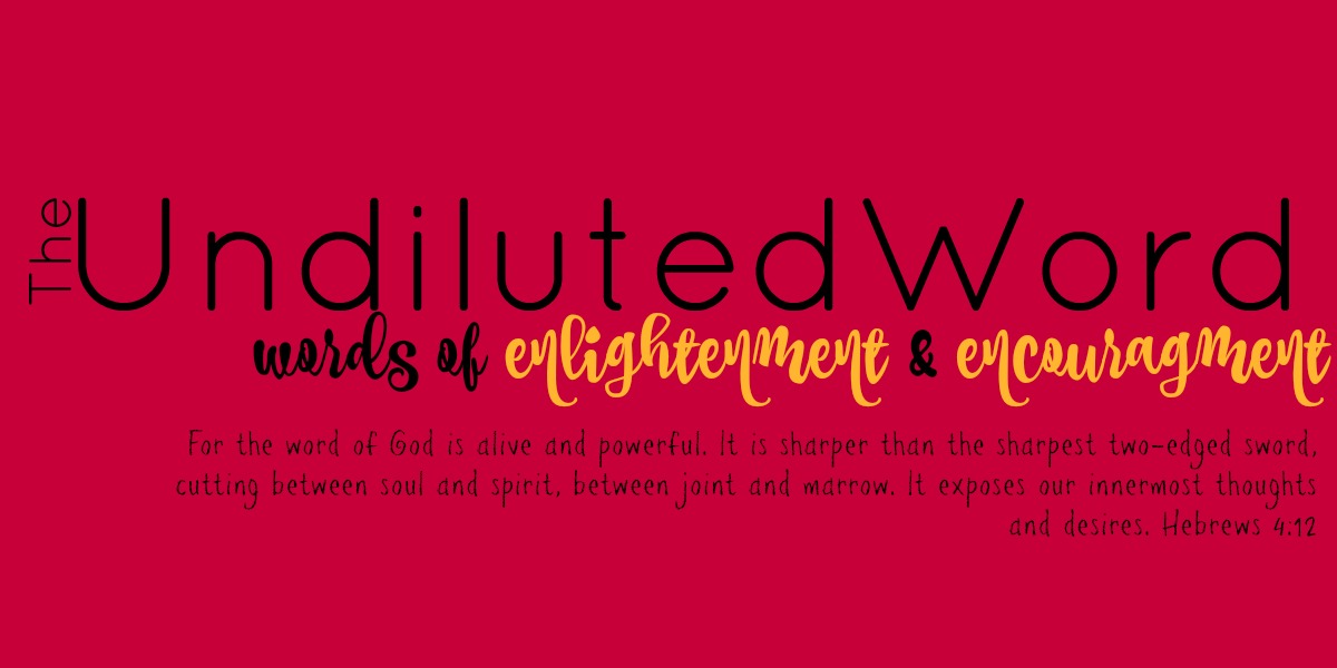 …as yourself | The Undiluted Word