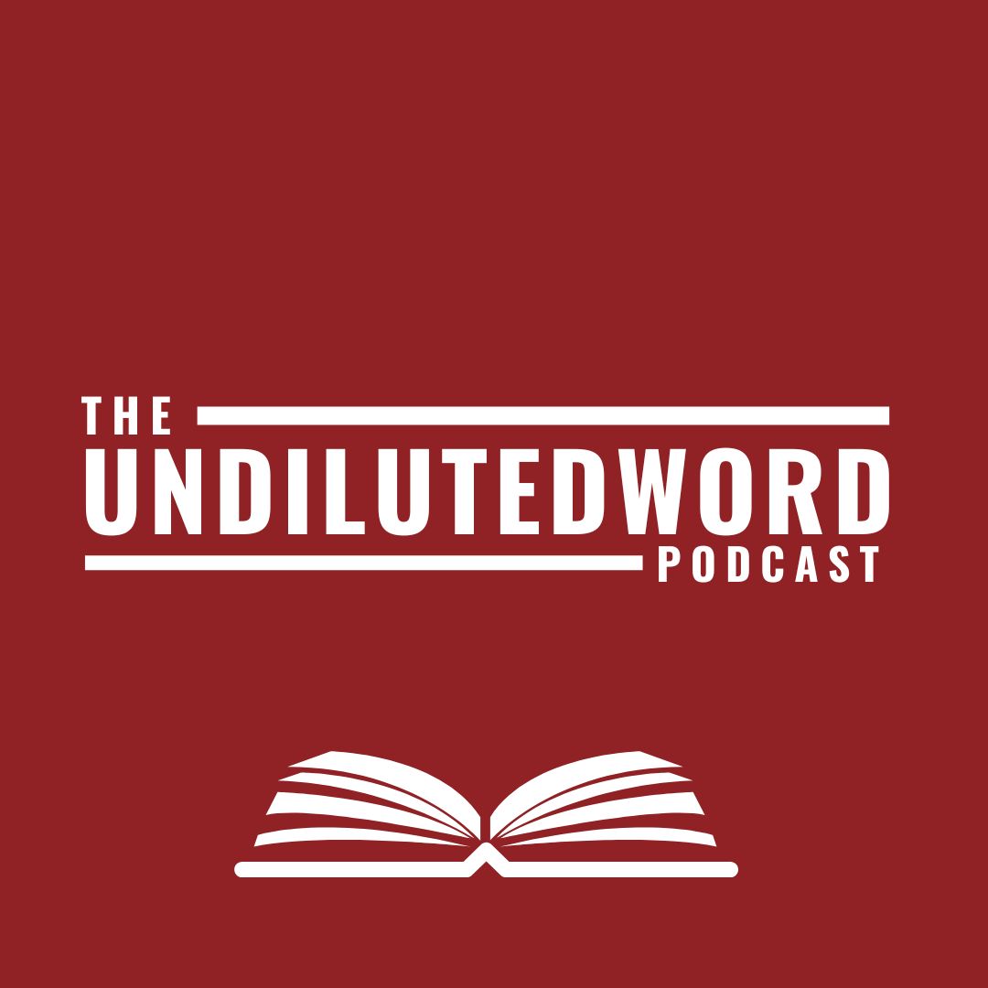 LISTEN TO TUW 🎙 | The Undiluted Word